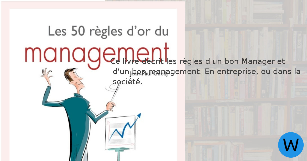 50 règles d'or de Management | Wutsi